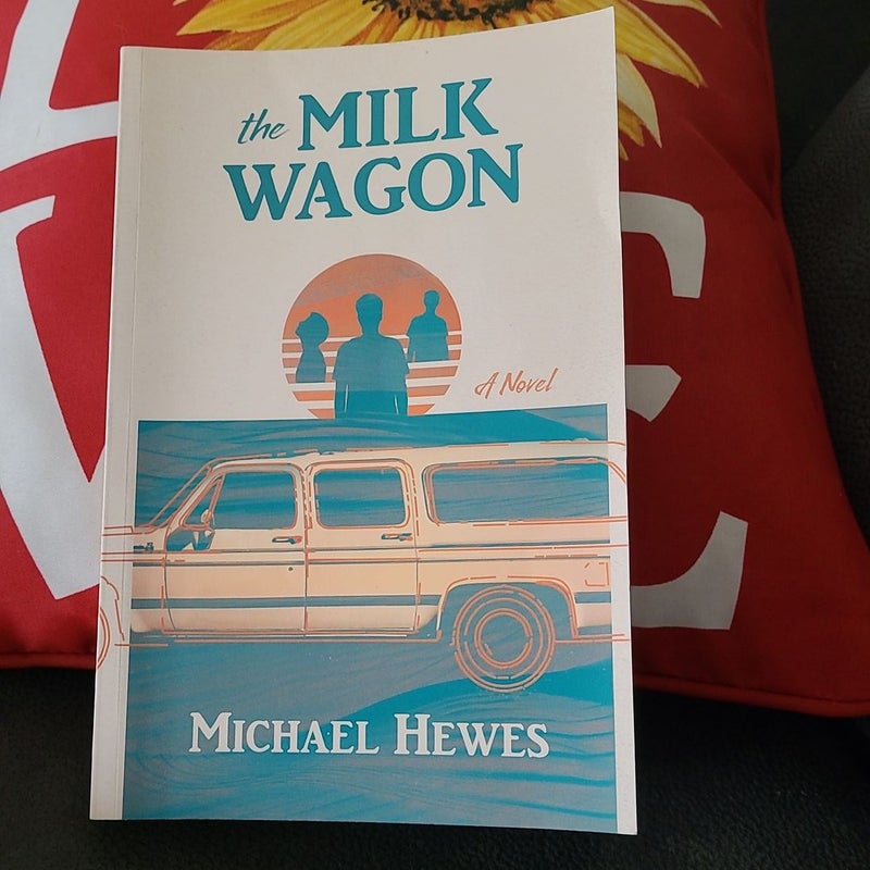 The Milk Wagon by Michael Hewes