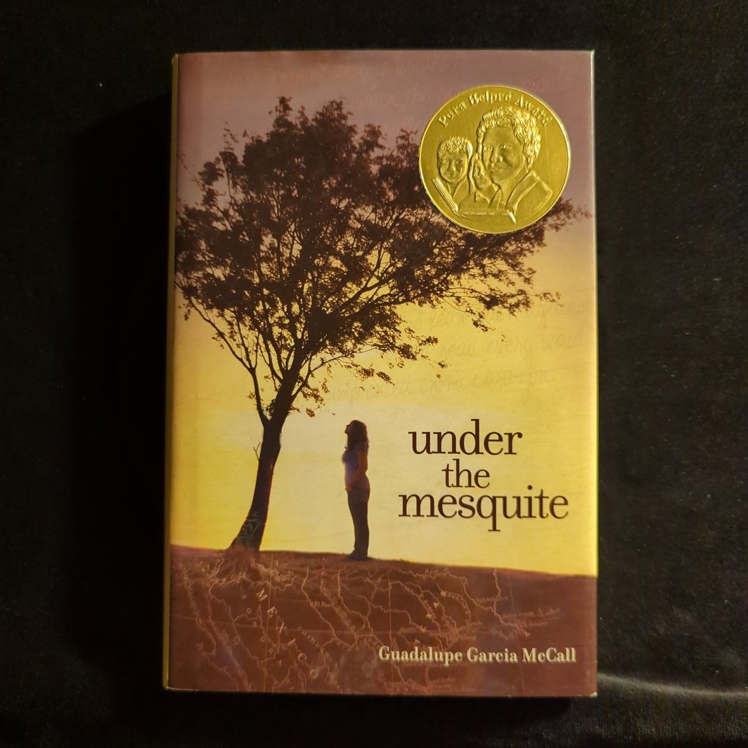 Under the Mesquite by Guadalupe Garcia McCall