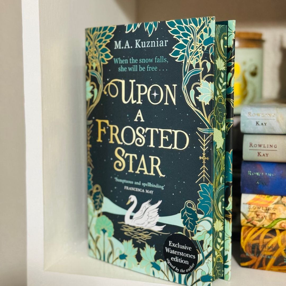 Upon a Frosted Star by M. A. Kuzniar