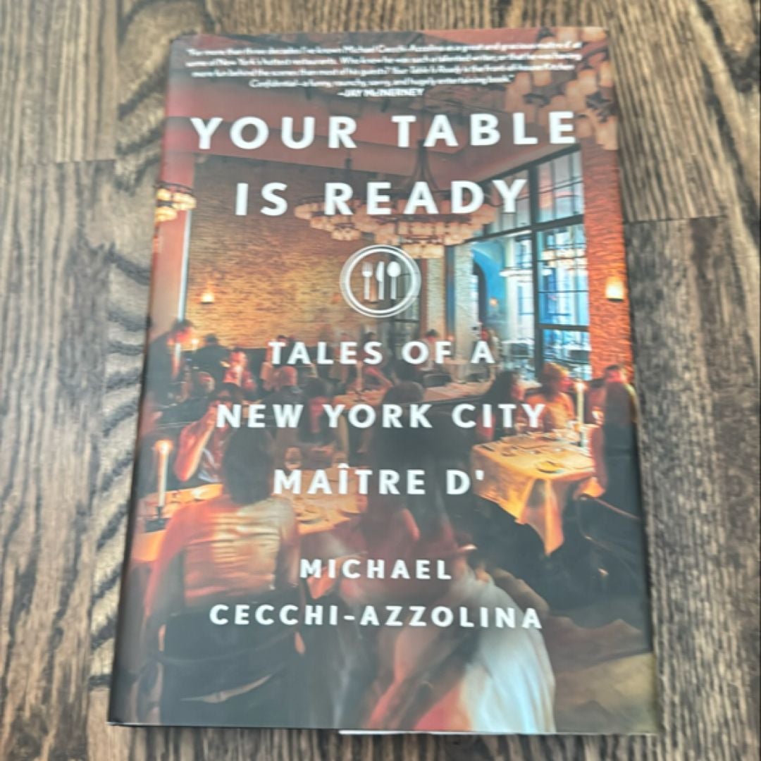 Your Table Is Ready by Michael Cecchi-Azzolina