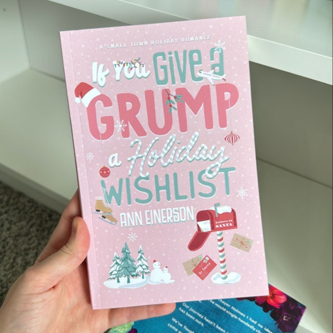 If You Give a Grump a Holiday Wishlist by Ann Einerson
