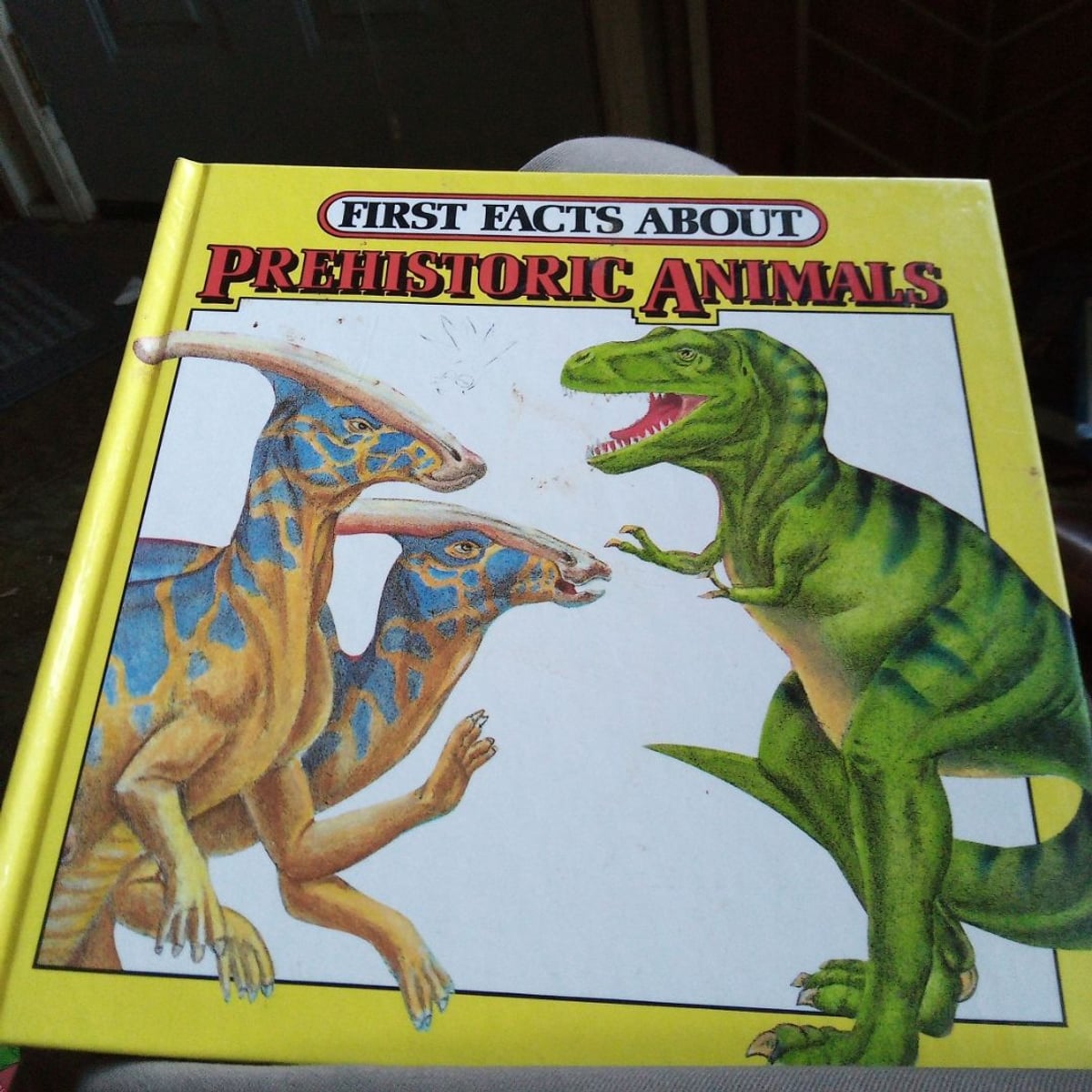 First Facts about Prehistoric Animals by Gina Phillips