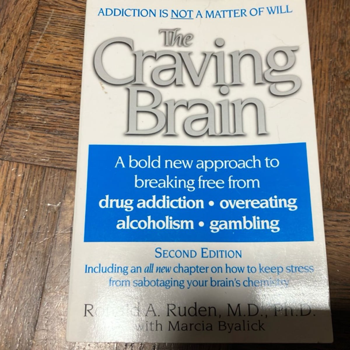 The Craving Brain by Ronald A. Ruden