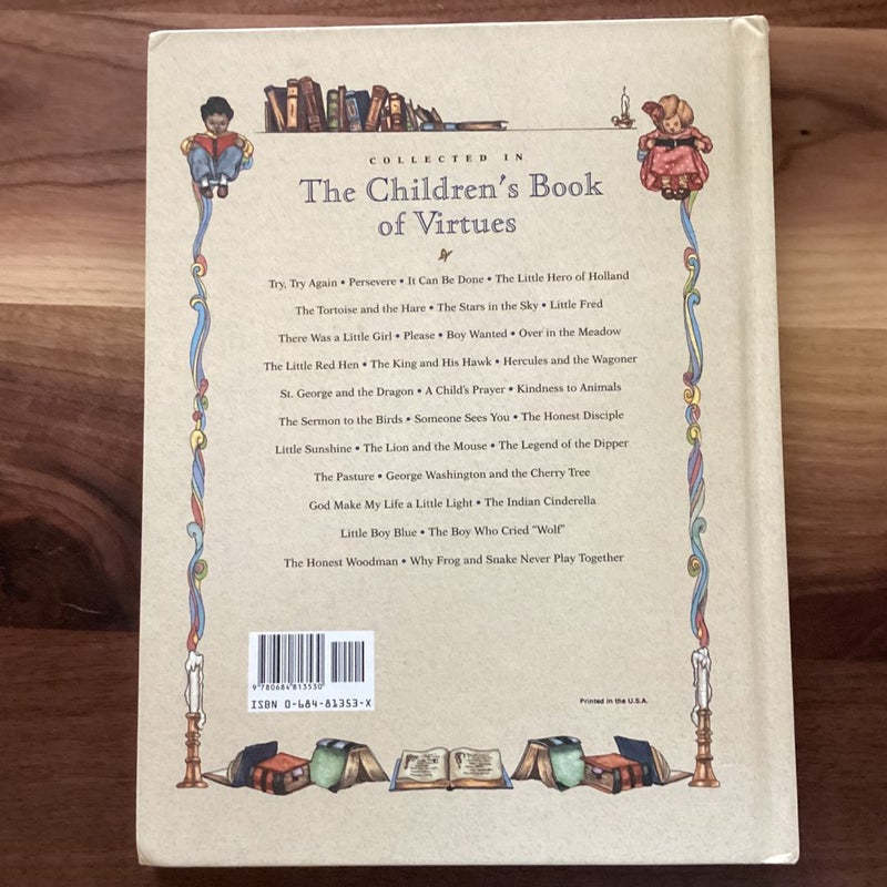 Children's Book of Virtues by William J. Bennett, William J. Bennett