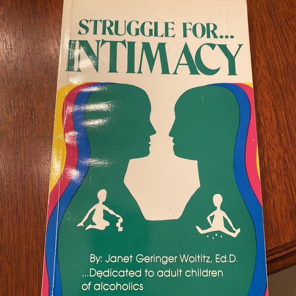 Struggle for Intimacy by Janet G. Woititz
