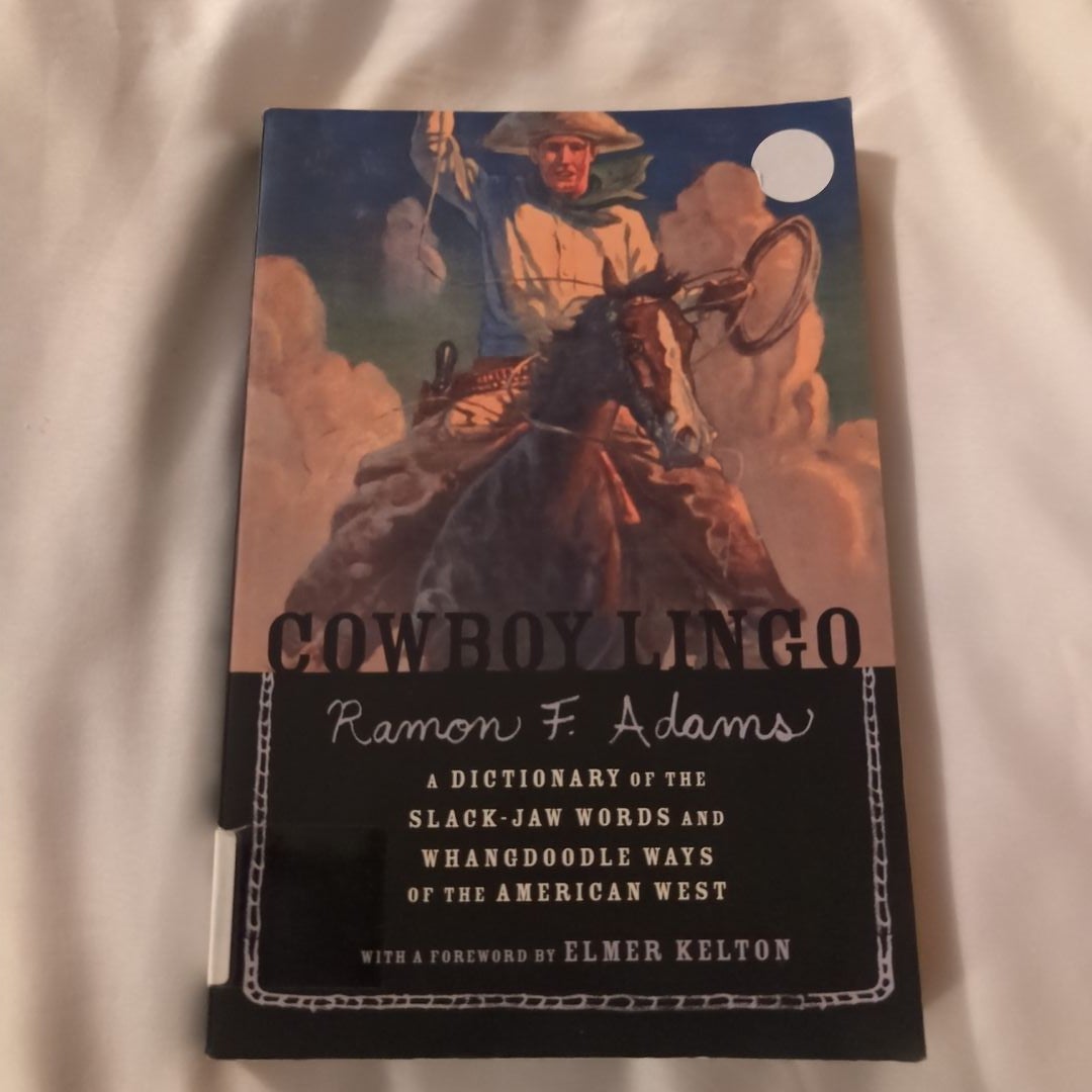 Cowboy Lingo by Ramon F. Adams