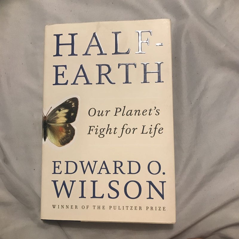 Half-Earth by Edward O. Wilson, Hardcover | Pangobooks