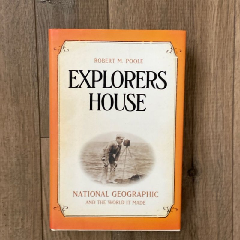 Explorers House by Robert M. Poole