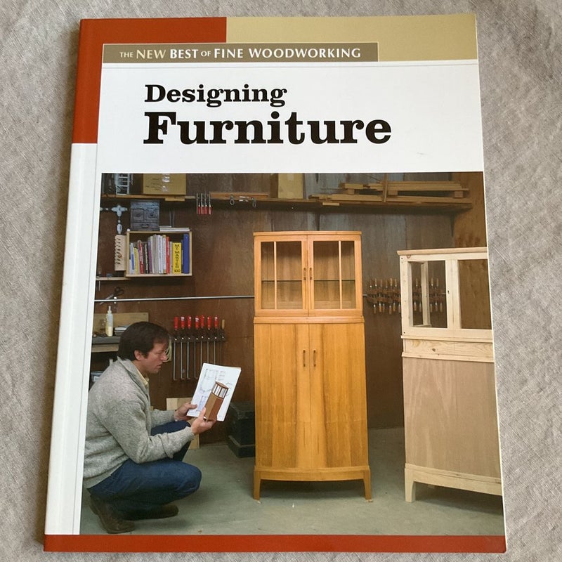 Designing Furniture by Editors of Fine Woodworking