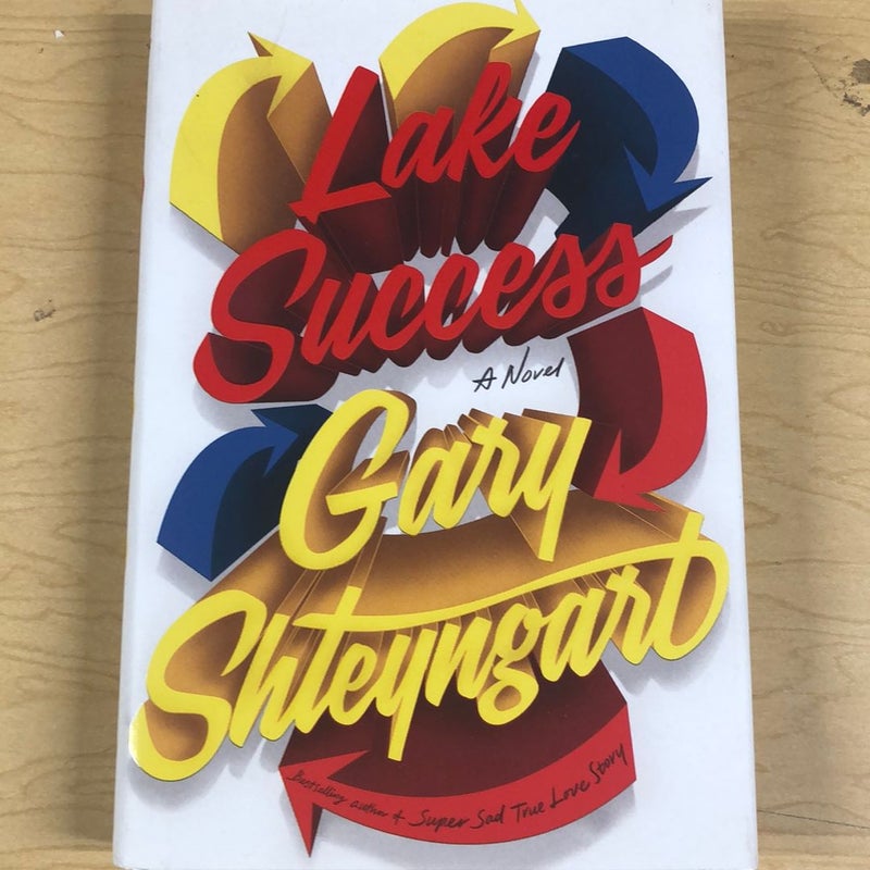 Lake Success by Gary Shteyngart