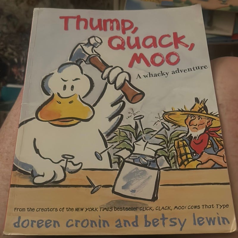 Thump, Quack, Moo by Doreen Cronin & Betsy Lewin, Paperback | Pangobooks