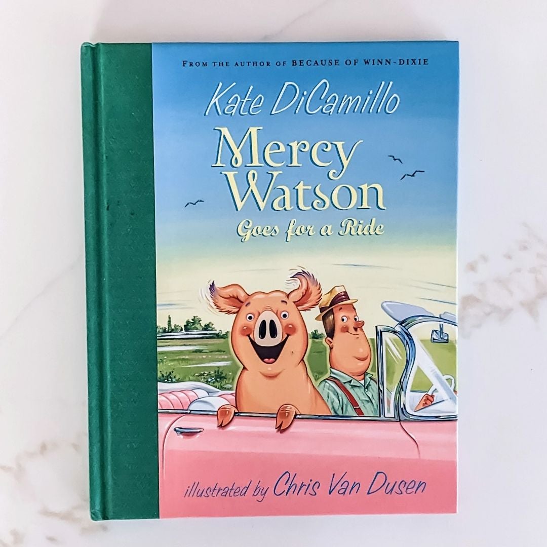 Mercy Watson Goes for a Ride