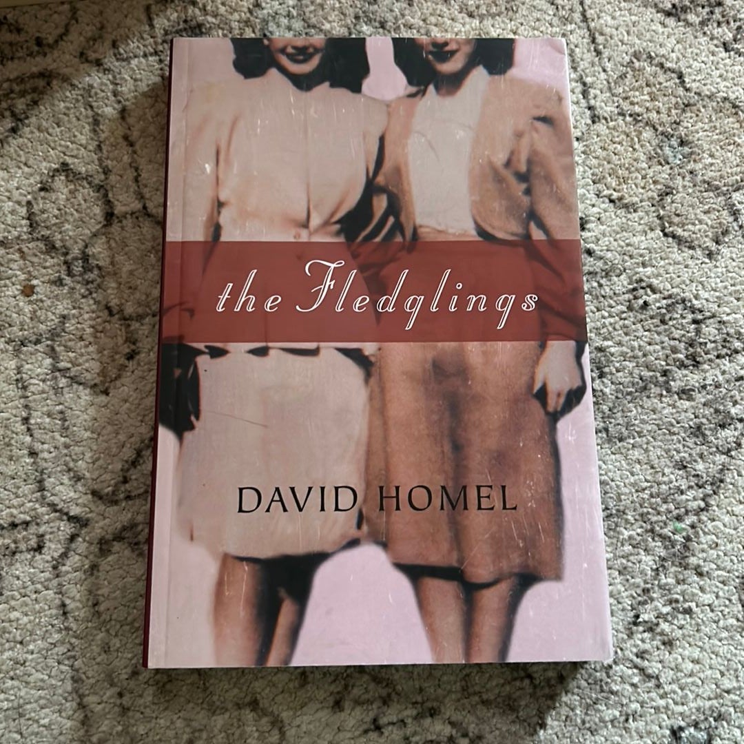 The Fledglings by David Homel