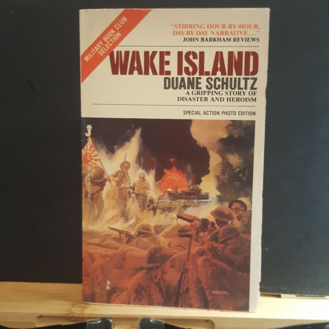 Wake Island by Duane Schultz