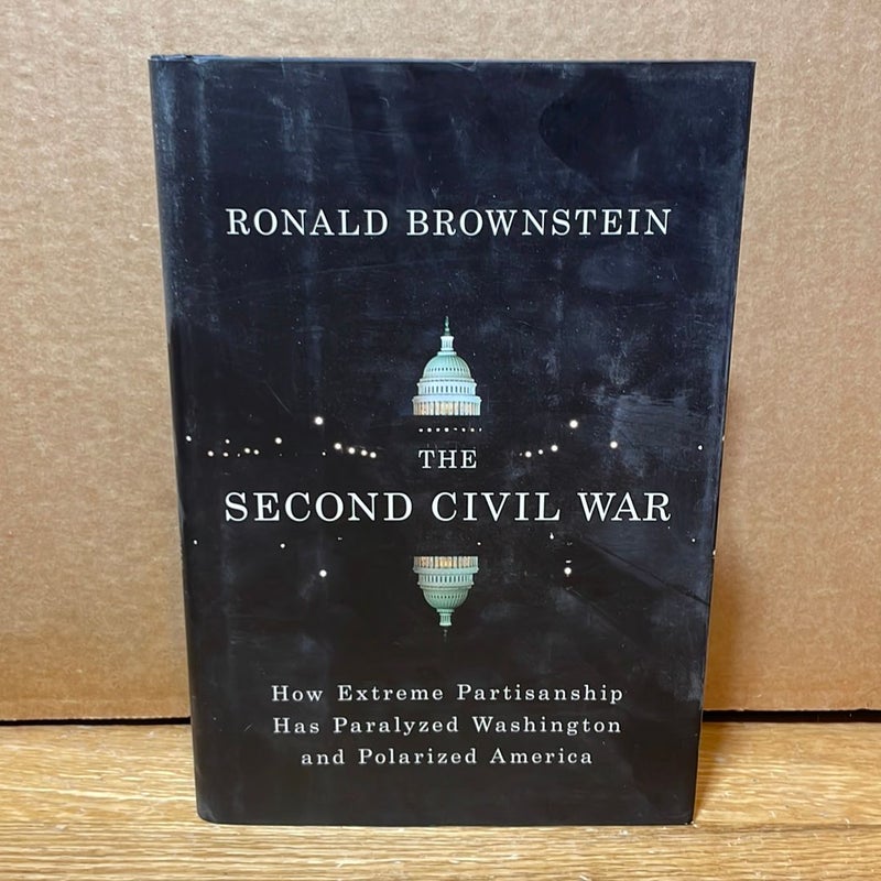 The Second Civil War by Ronald Brownstein, Hardcover | Pangobooks