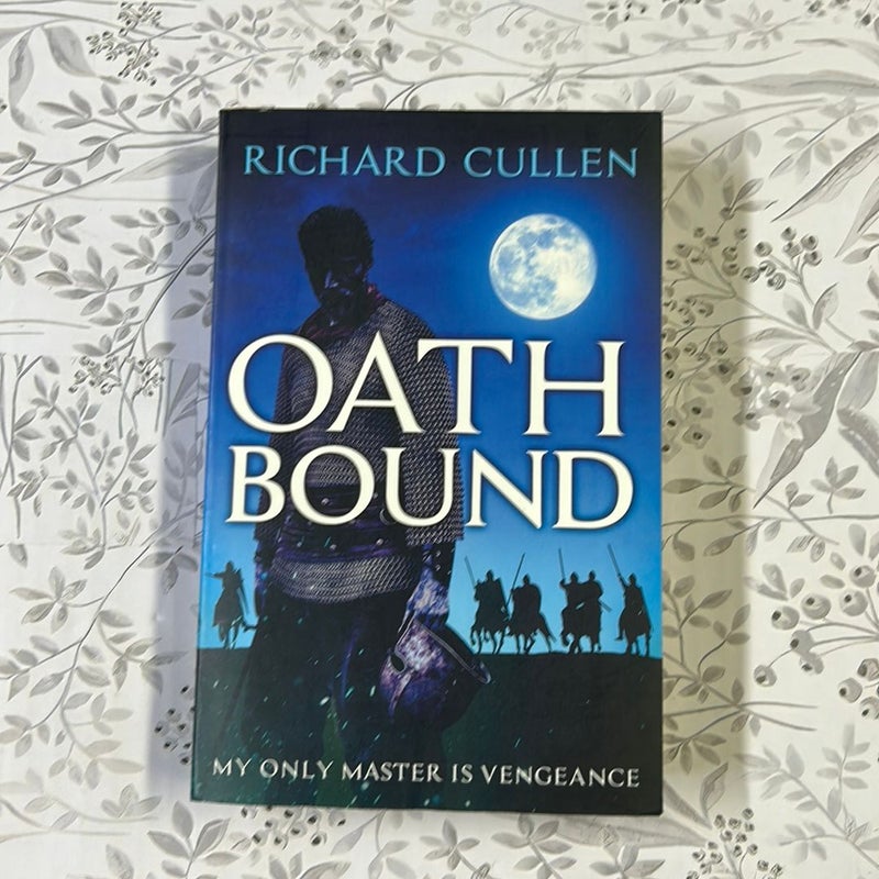 Oath Bound by Richard Cullen