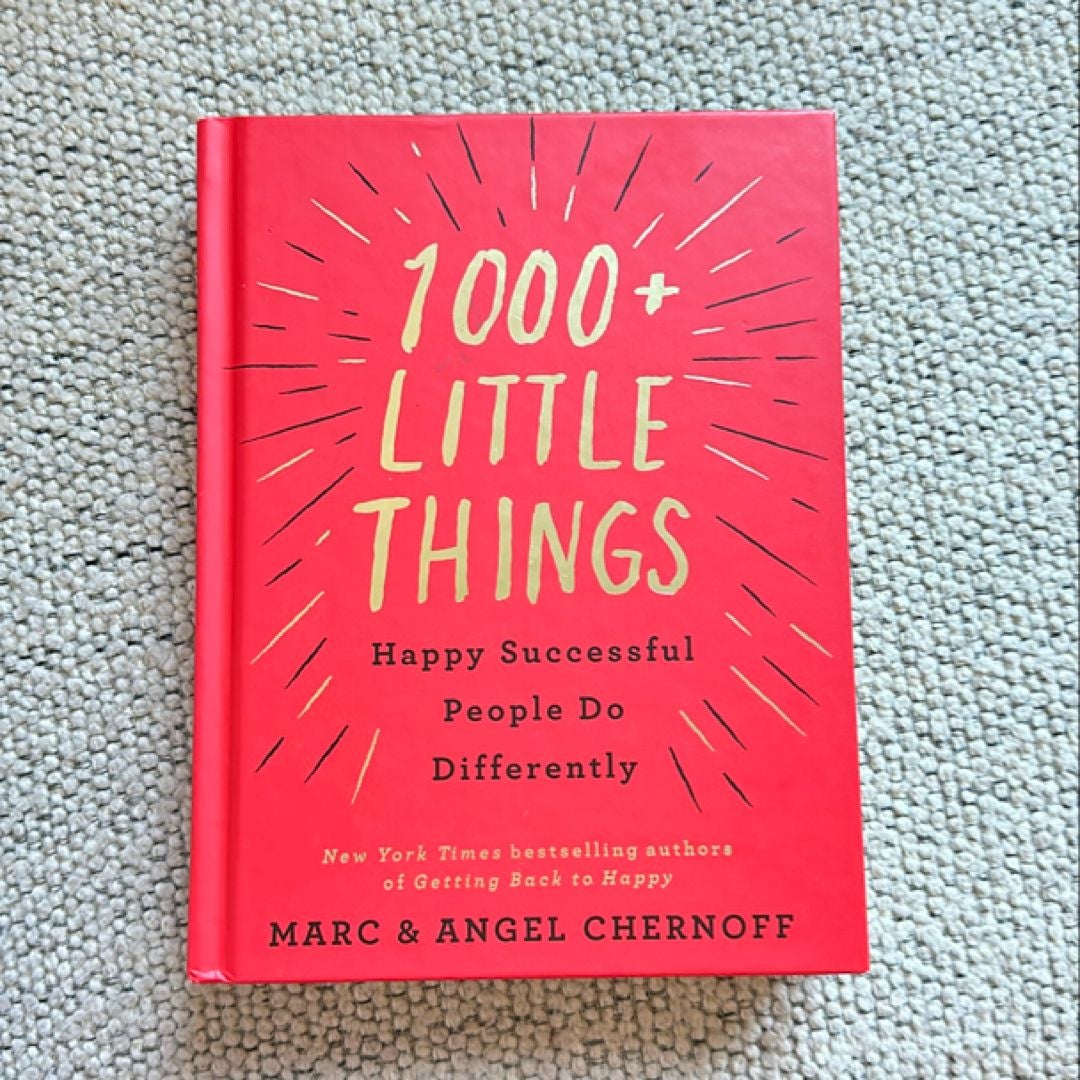 1000+ Little Things Happy Successful People Do Differently by Marc ...