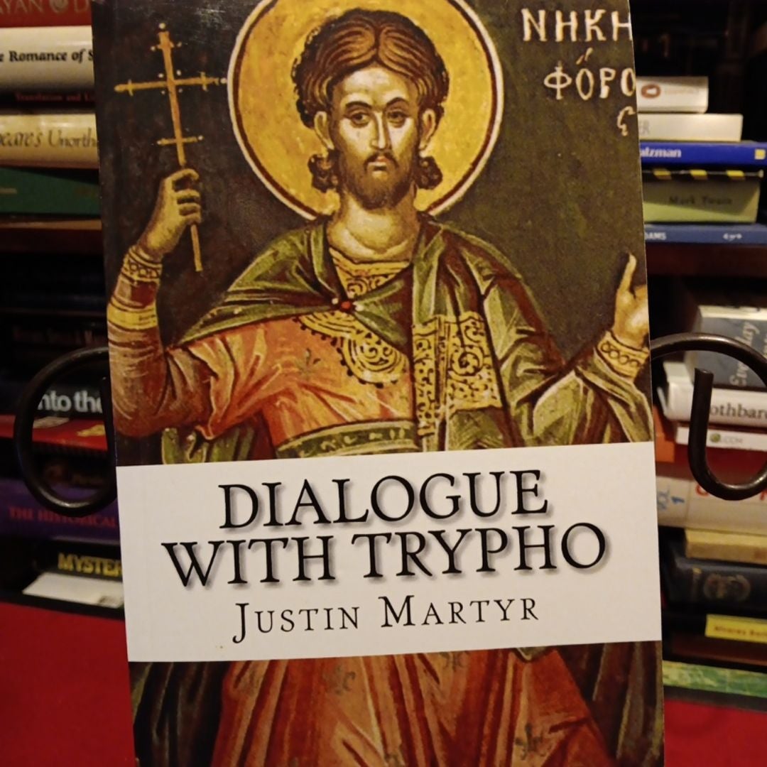 Dialogue with Trypho by Justin Martyr, Paperback | Pangobooks