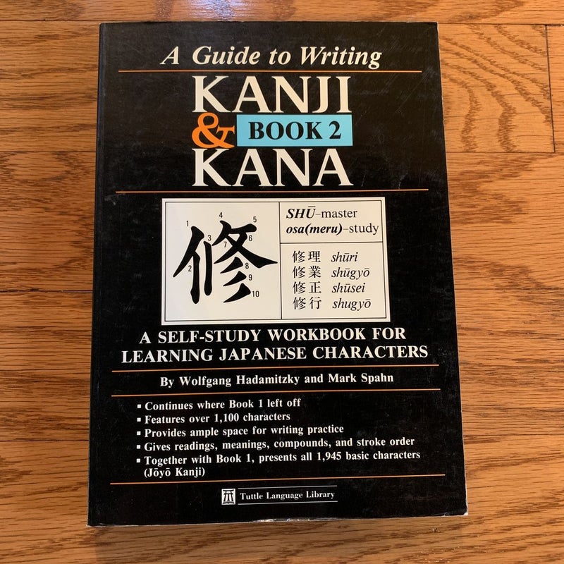 Guide to Writing Kanji and Kana by Wolfgang Hadamitzky, Mark Spahn