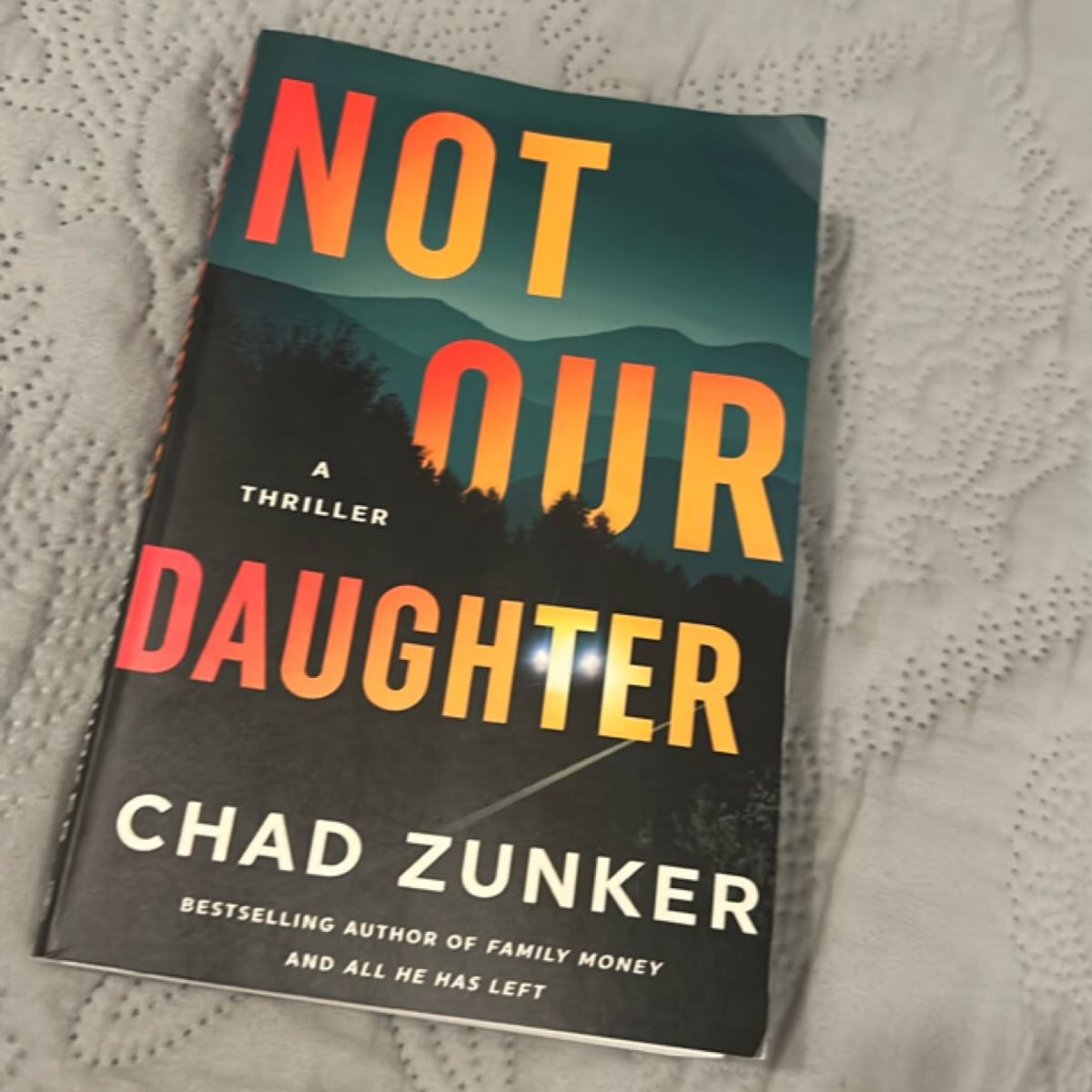 Not Our Daughter by Chad Zunker