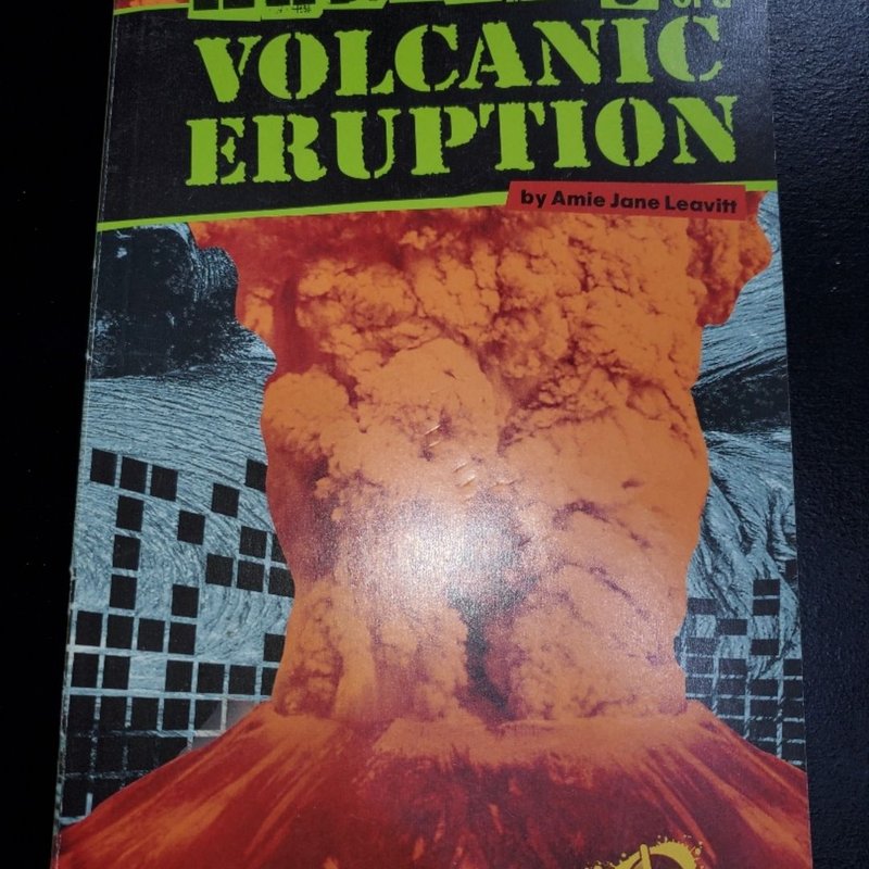 Anatomy of a Volcanic Eruption by Amie Jane Leavitt