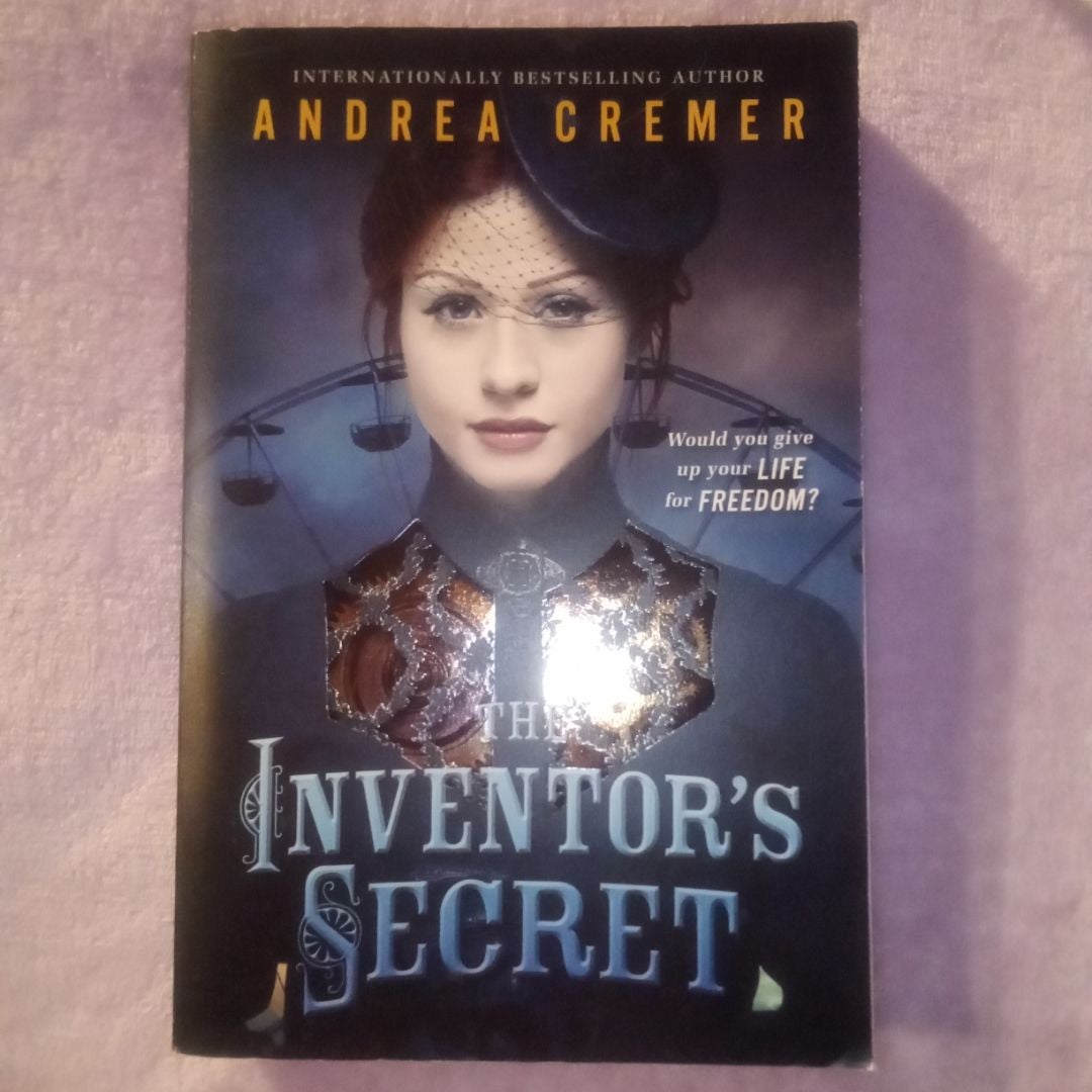 The Inventor's Secret by Andrea Cremer