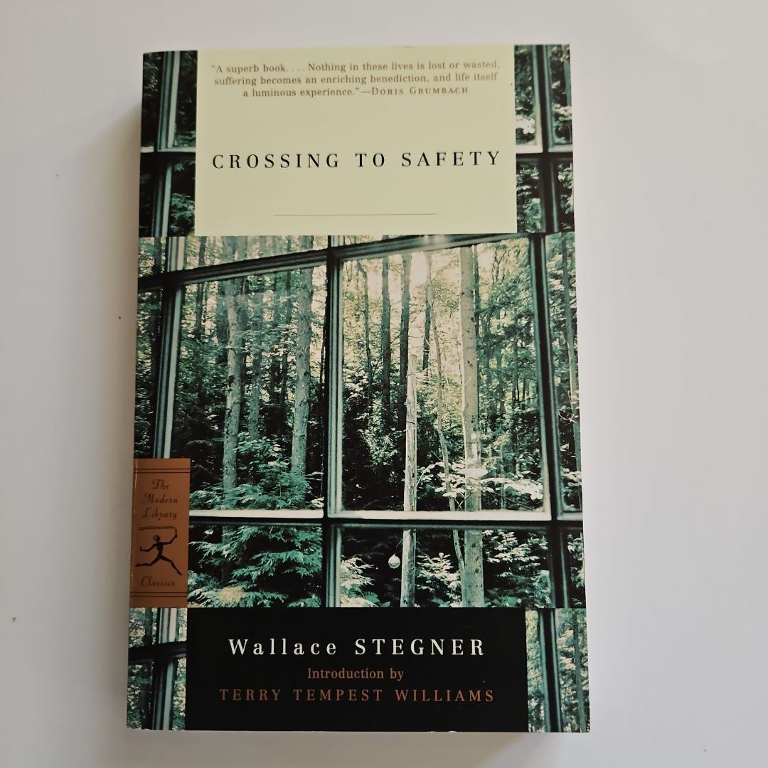 Crossing to Safety by Wallace Stegner, Terry Tempest Williams, T. H ...