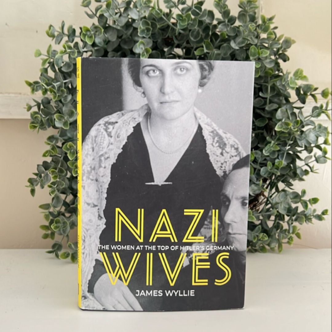 Nazi Wives by James Wyllie