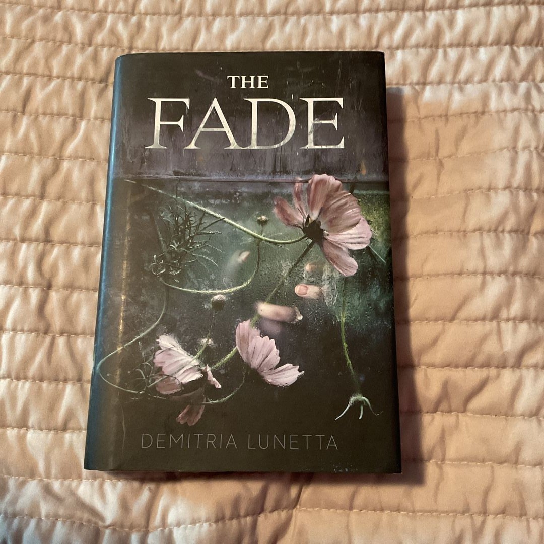 The Fade by Demitria Lunetta