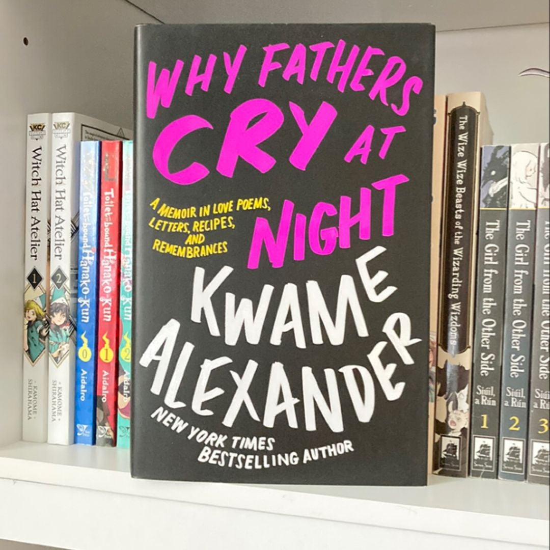 Why Fathers Cry at Night by Kwame Alexander