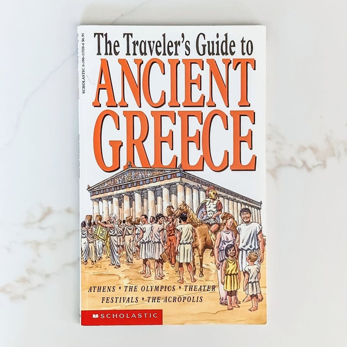 The Traveler's Guide to Ancient Greece by Fiona MacDonald