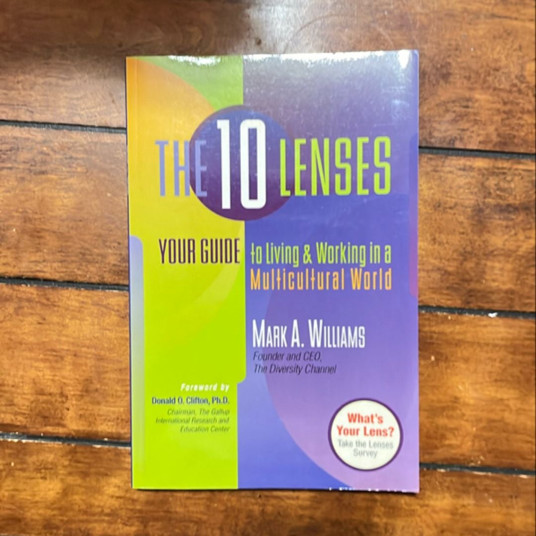 The 10 Lenses by Mark A. Williams, Donald O. Clifton