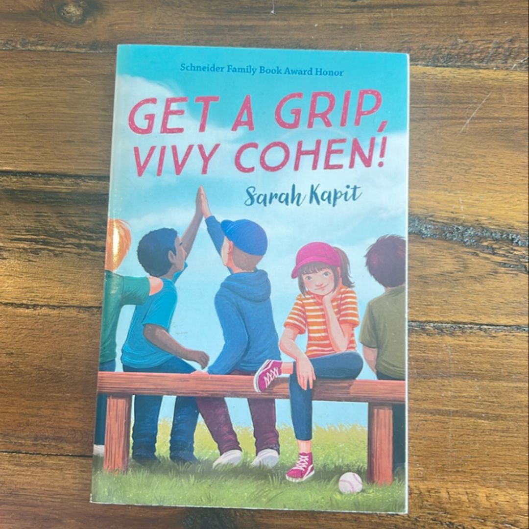 Get a Grip, Vivy Cohen! by Sarah Kapit