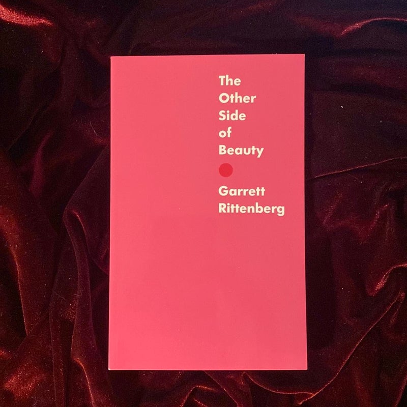 The Other Side of Beauty by Garrett Rittenberg