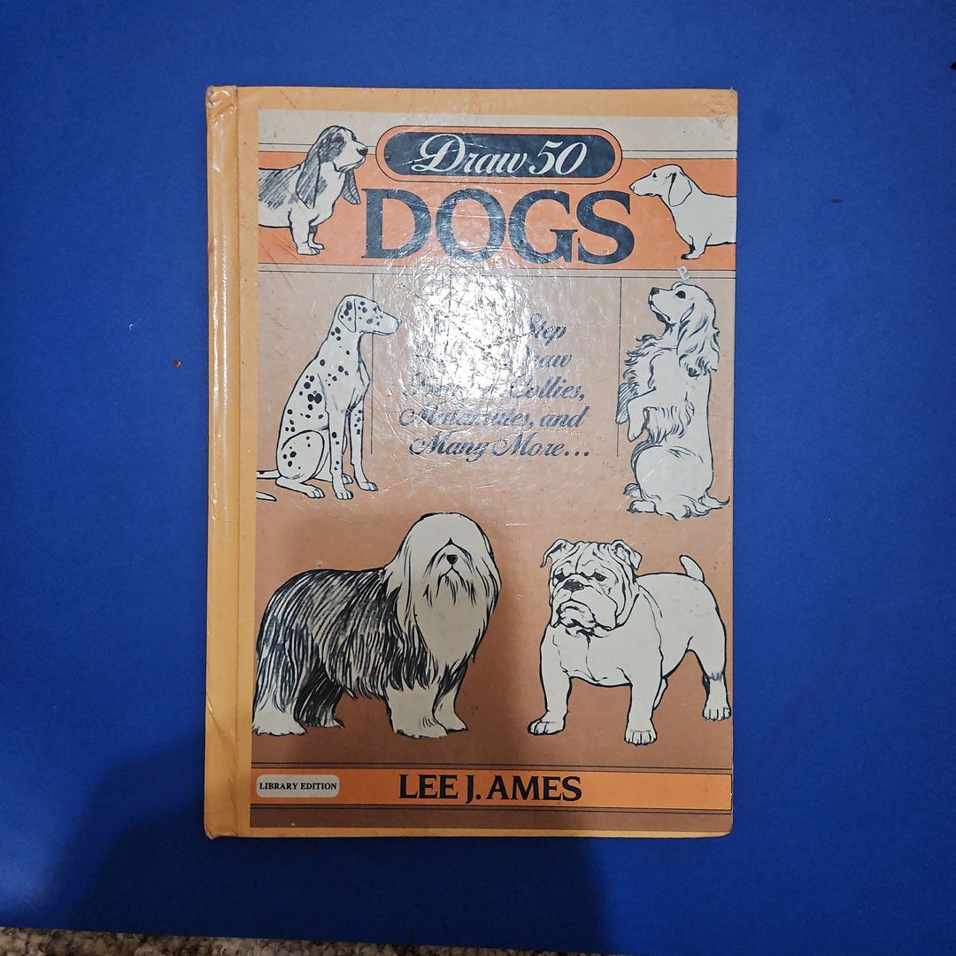 Draw 50 Dogs by Lee J. Ames