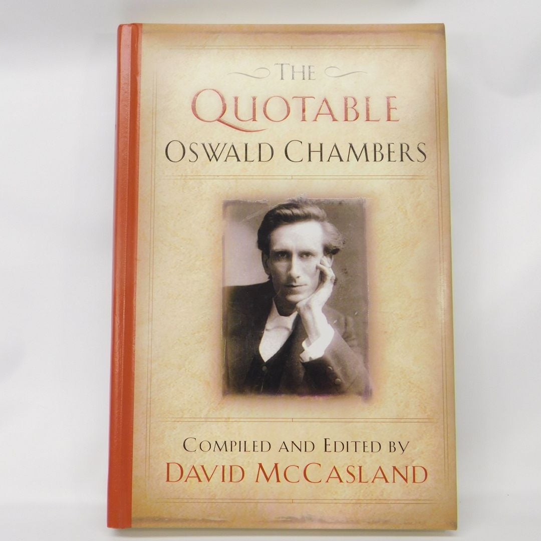 The Quotable Oswald Chambers by David McCasland, Hardcover | Pangobooks