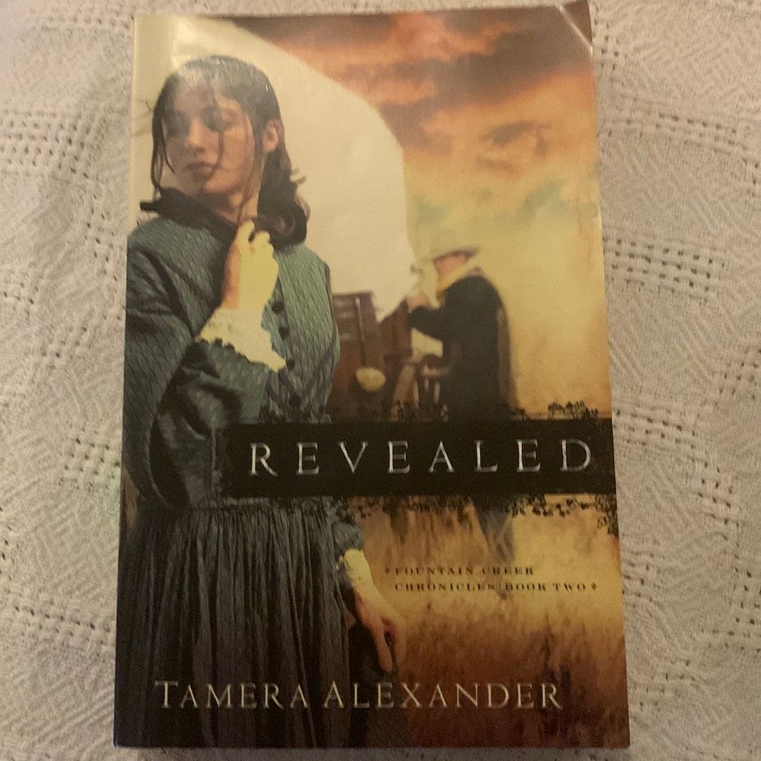 Revealed by Tamera Alexander