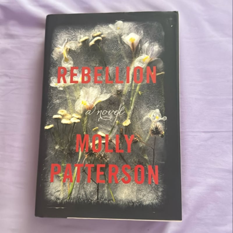 Rebellion by Molly Patterson, Hardcover | Pangobooks