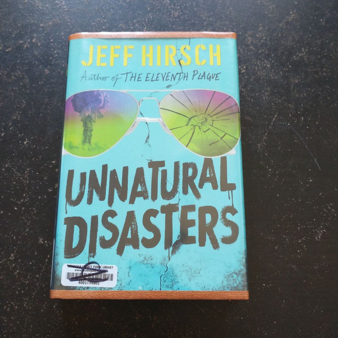 Unnatural Disasters by Jeff Hirsch