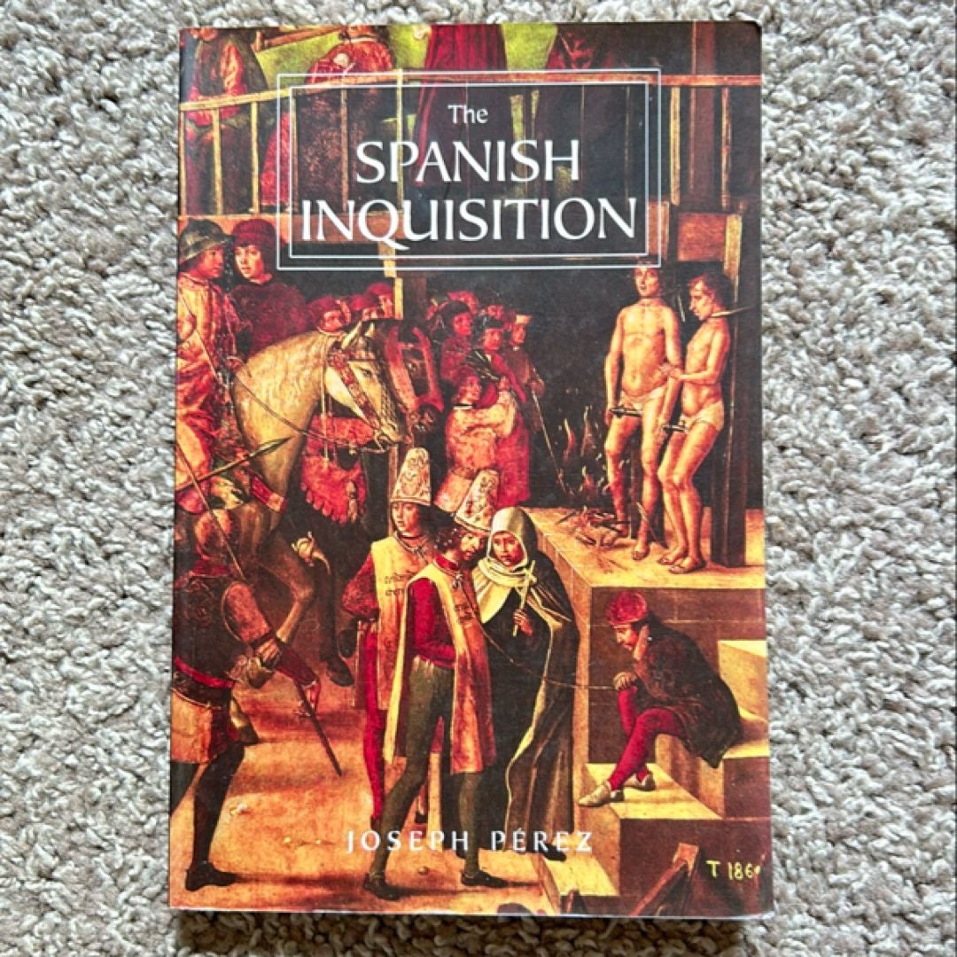 The Spanish Inquisition by Joseph Pérez, Janet Lloyd, Joseph. Pérez