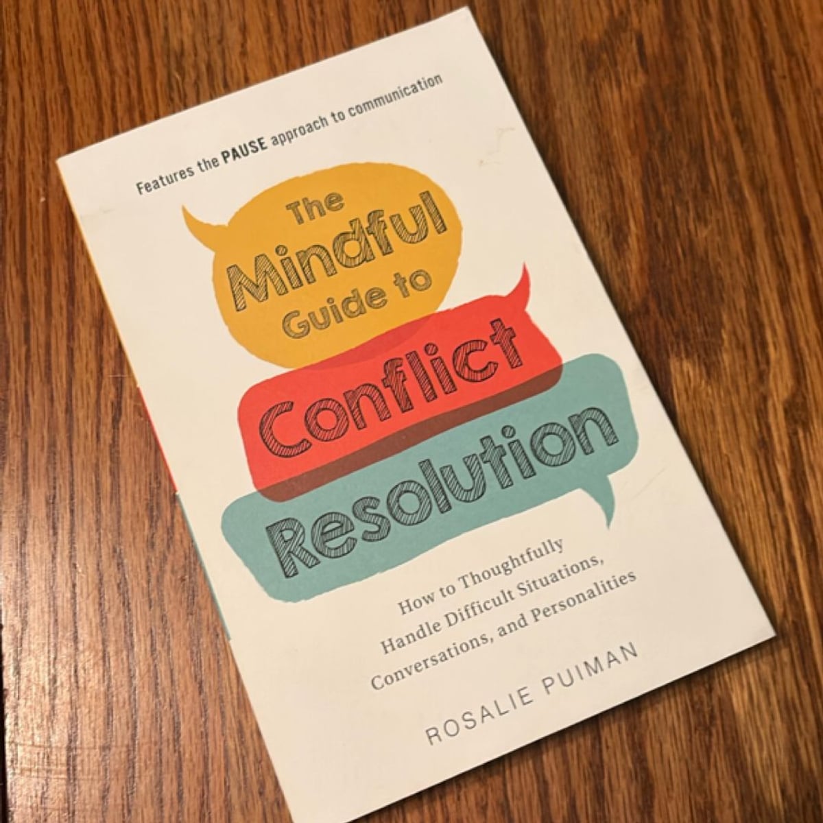 The Mindful Guide to Conflict Resolution by Rosalie Puiman
