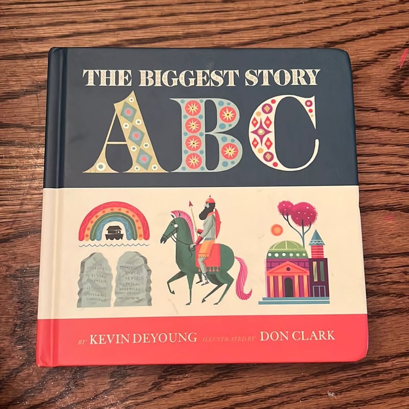 The Biggest Story ABC by Kevin DeYoung