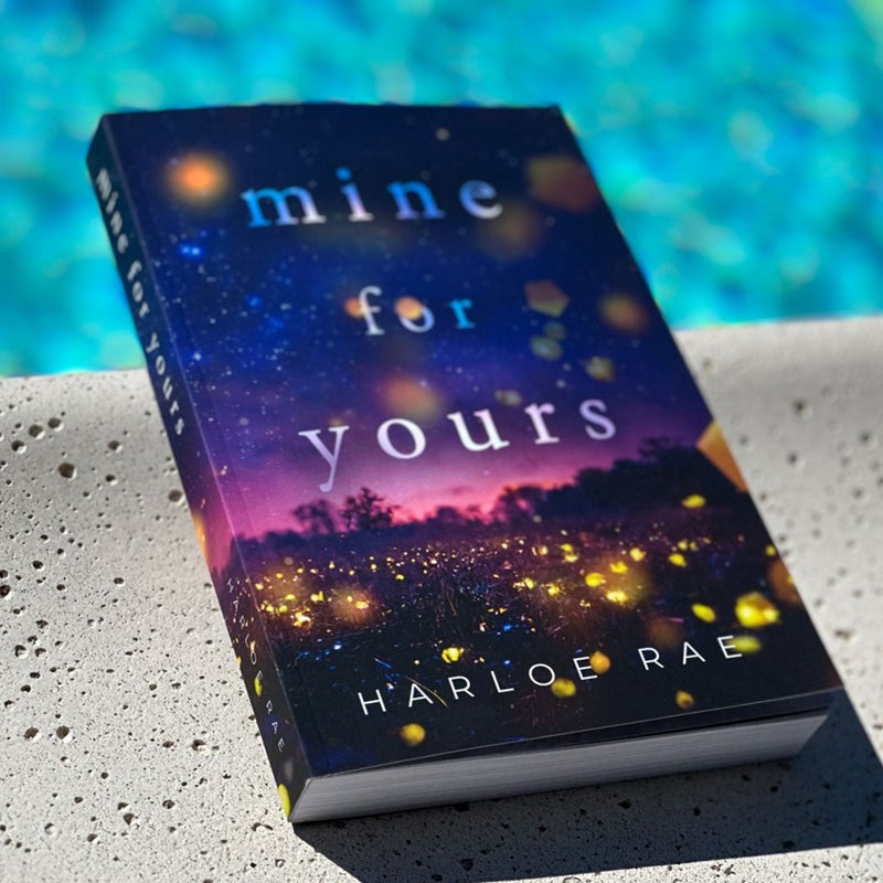 SIGNED Special Edition MINE FOR YOURS by Harloe Rae, Paperback | Pangobooks