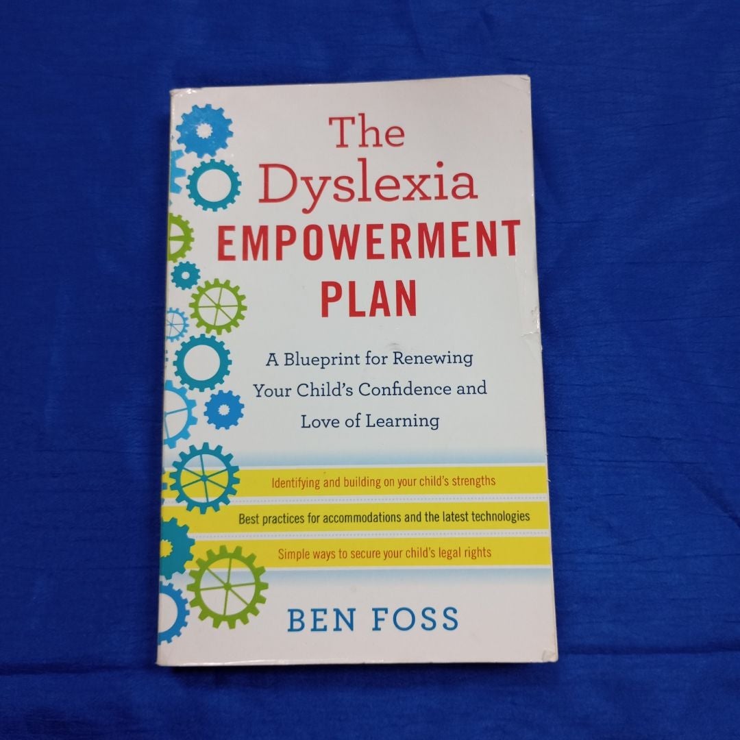 The Dyslexia Empowerment Plan by Ben Foss