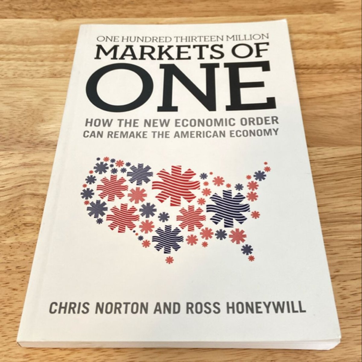 One Hundred Thirteen Million Markets of One by Chris Norton, Ross Honeywill