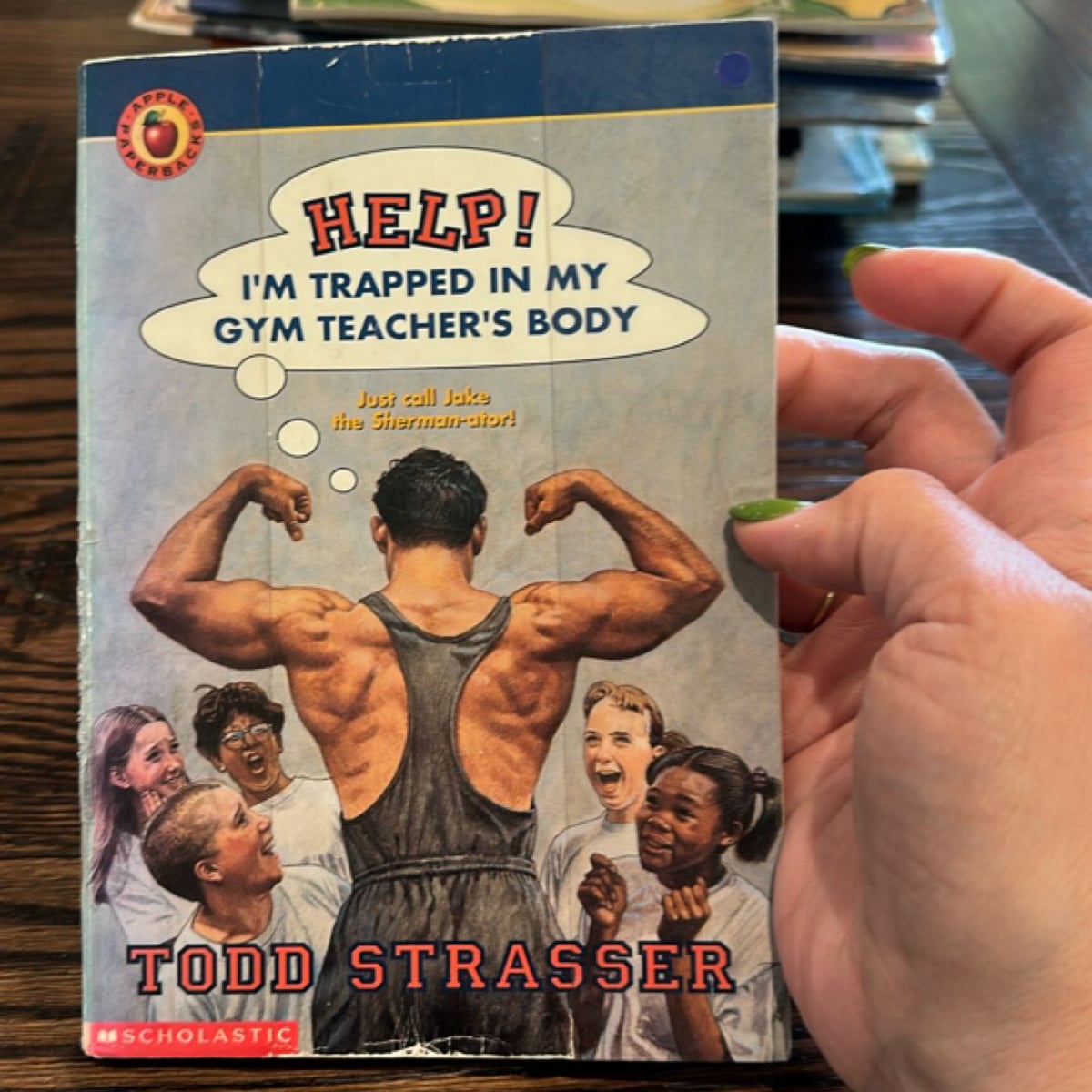 Help! I'm Trapped in My Gym Teacher's Body by Todd Strasser