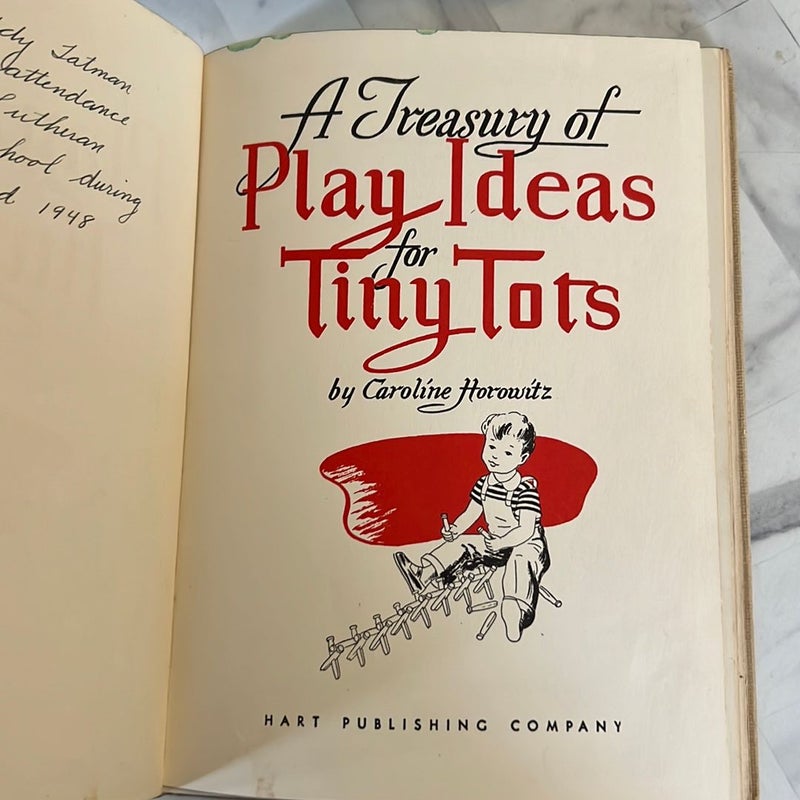 A treasury of play ideas for tiny tots by Caroline Horowitz, Hardcover ...