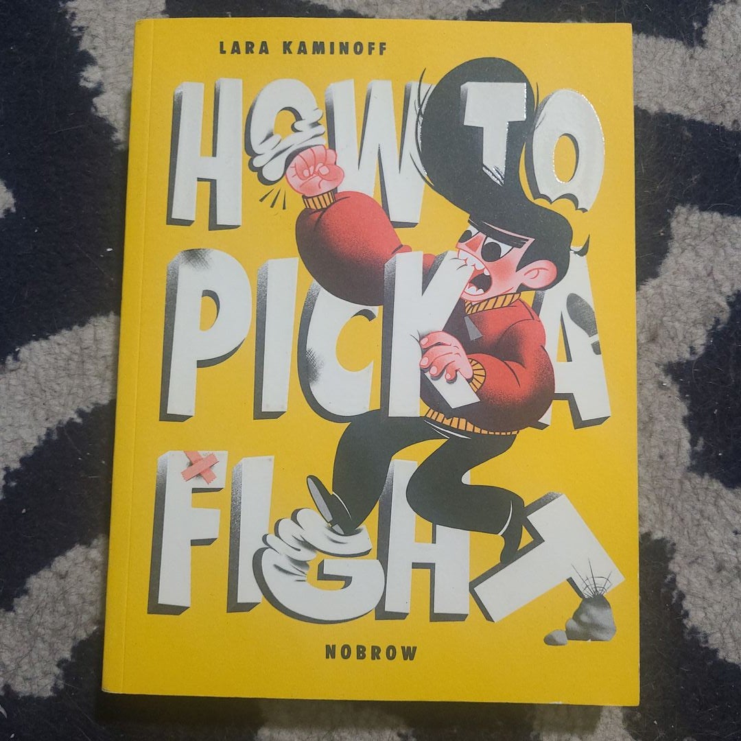 How to Pick a Fight by Lara Kaminoff