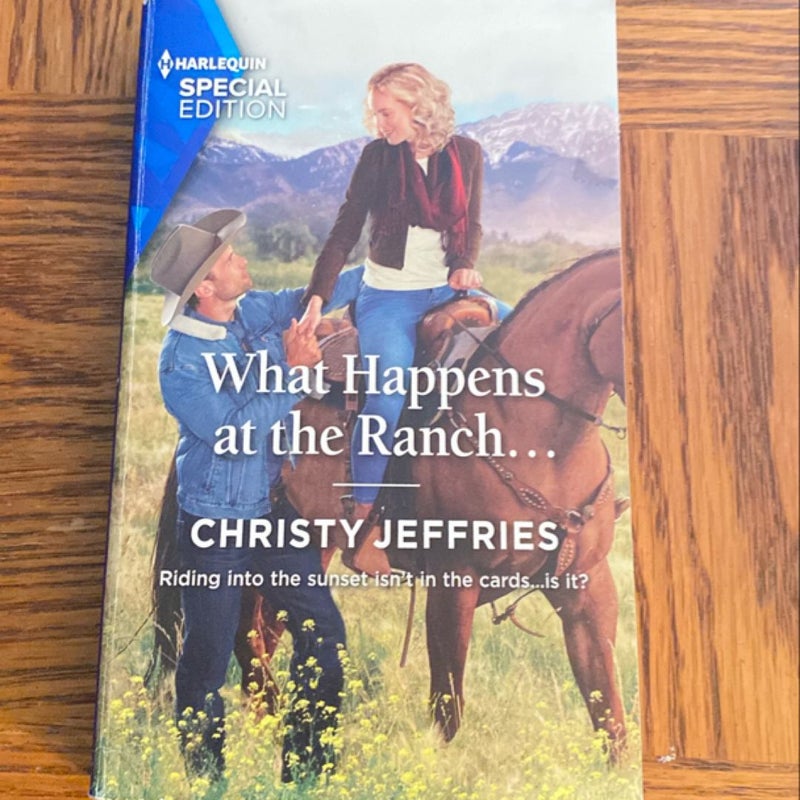 What Happens at the Ranch? by Christy Jeffries