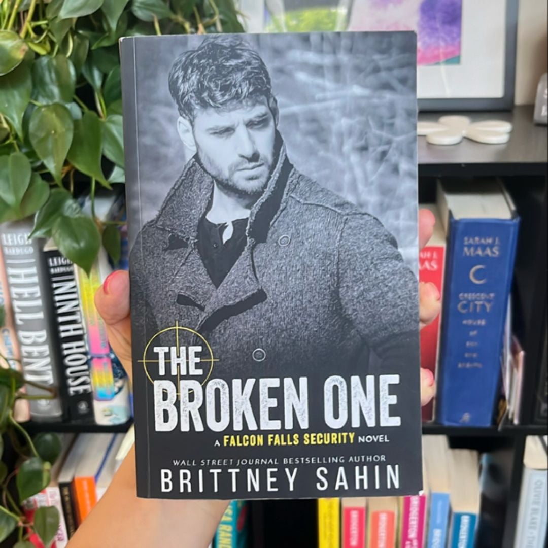 The Broken One by Brittney Sahin